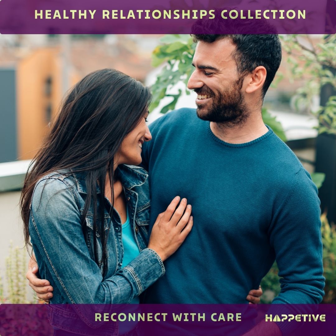 Healthy Relationship – Tools to Improve Your Relationship – Happetive