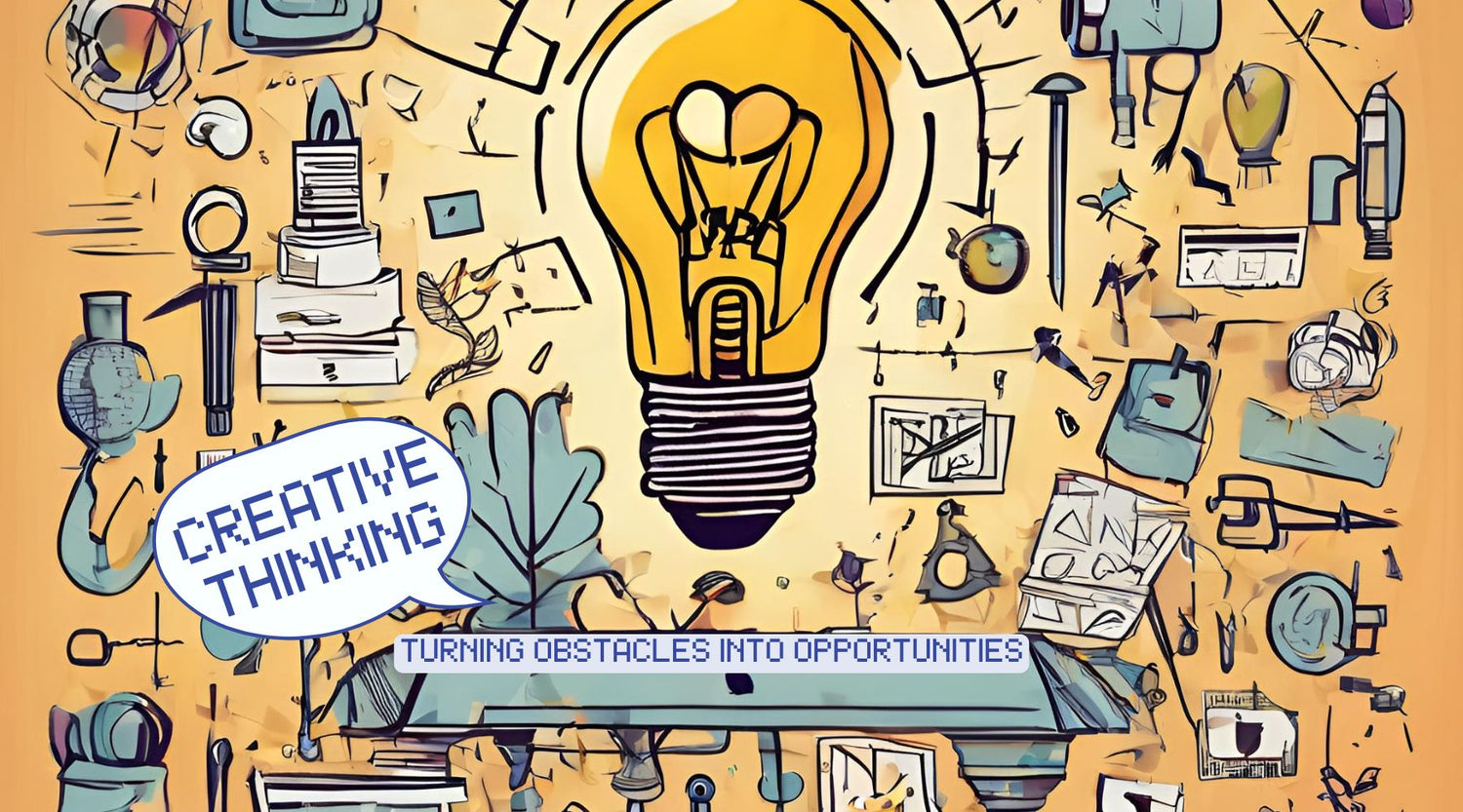 Turning Obstacles into Opportunities Through Creative Thinking – Happetive