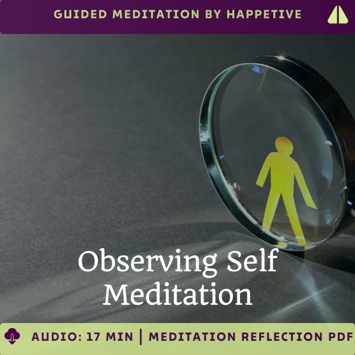 Observing Self Meditation - Detach and Control Your Emotions – Happetive
